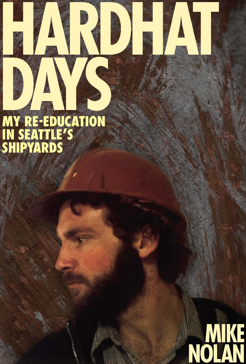 ‘Hardhat Days’ from WSU Press Recently Featured in Seattle-Area Media ...